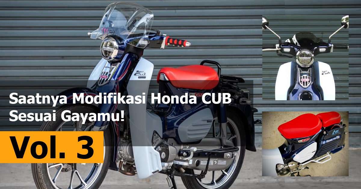 Saatnya Modifikasi Honda Cub Sesuai Gayamu!